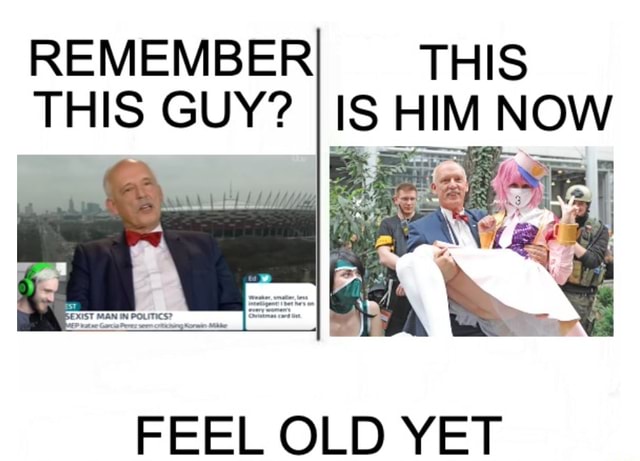 REMEMBER 'THIS THIS THIS GUY? I IS HIM NOW FEF IP) VET - iFunny