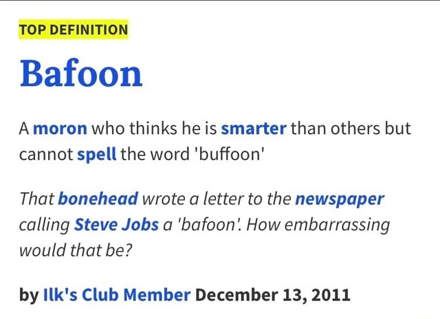 TOP DEFINITION Bafoon Amoron who thinks he is smarter than others but ...