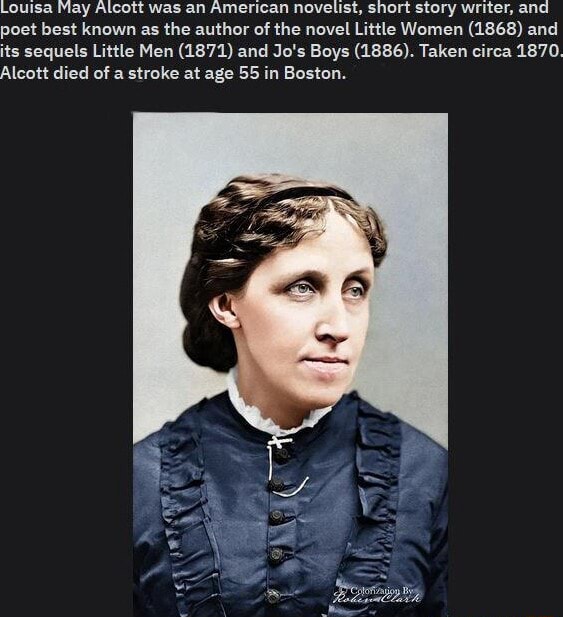 Louisa May Alcott was an American novelist, short story writer, and ...