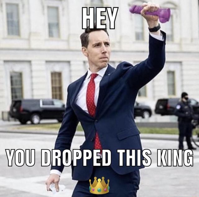 HEY YOU DROPPED THIS KING - iFunny