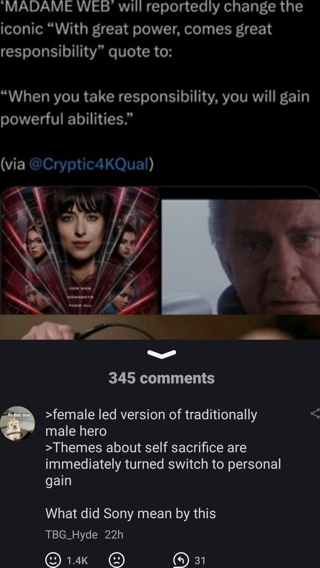 "MADAME WEB' will reportedly change the iconic "With great power, comes great responsibility ...