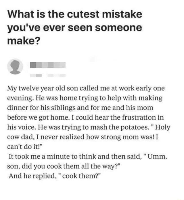 What is the cutest mistake you've ever seen someone make? My twelve ...