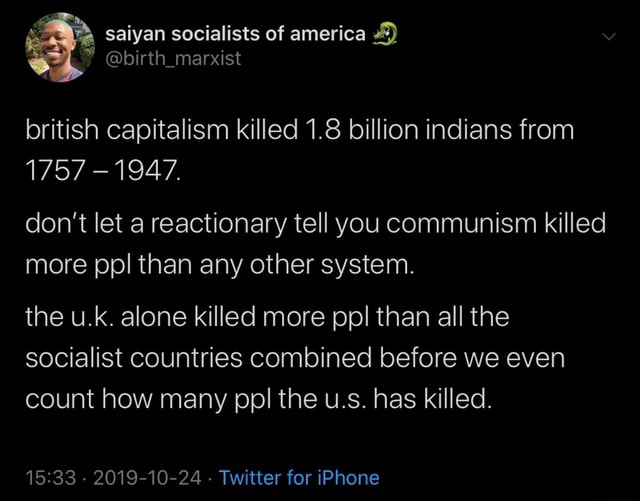 British capitalism killed 1.8 billion indians from 1757 1947. don't let ...