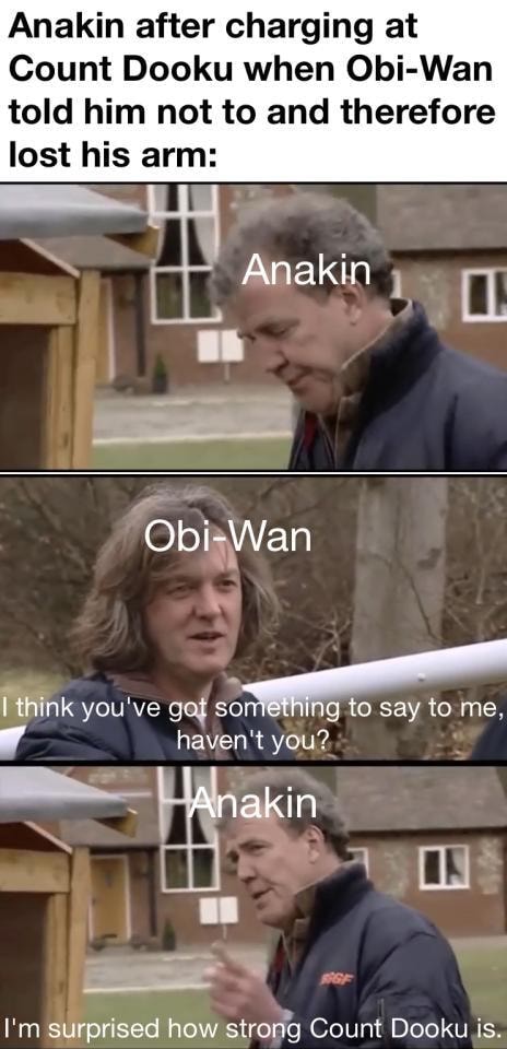Anakin after charging at Count Dooku when Obi-Wan told him not to and ... Anakin after charging at Count Dooku when Obi-Wan told him not to and ...
