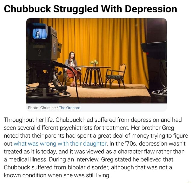 Chubbuck Struggled With Depression Photo: Christine / The Orchard ...