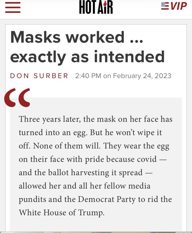 = HOT AI =viP Masks worked exactly as intended DON SURBER 240 PM on ... = HOT AI =viP Masks worked exactly as intended DON SURBER 240 PM on ...