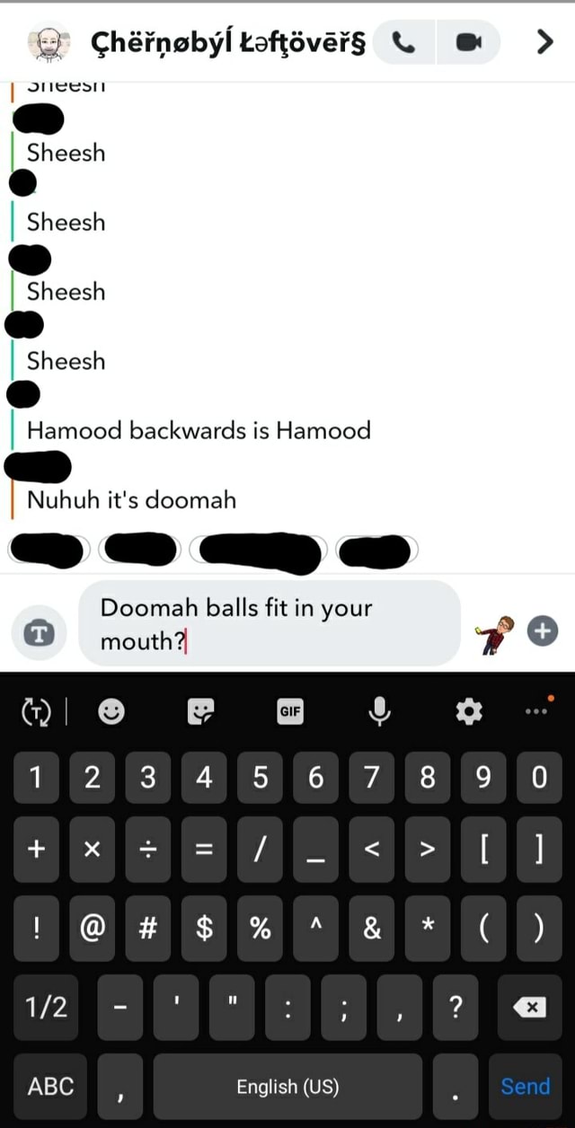 Sheesh Sheesh Sheesh Sheesh Hamood backwards is Hamood Nuhuh it's ...