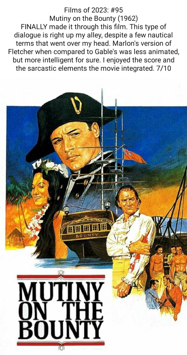 Films of 2023: #95 Mutiny on the Bounty (1962) FINALLY made it through ...