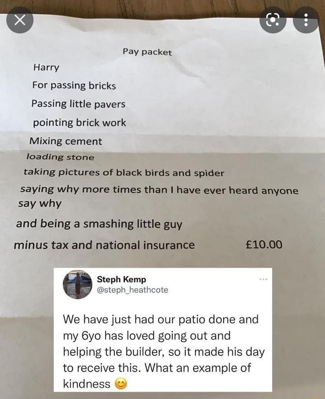 Pay packer Harry For passing bricks Passing little pavers pointing ...