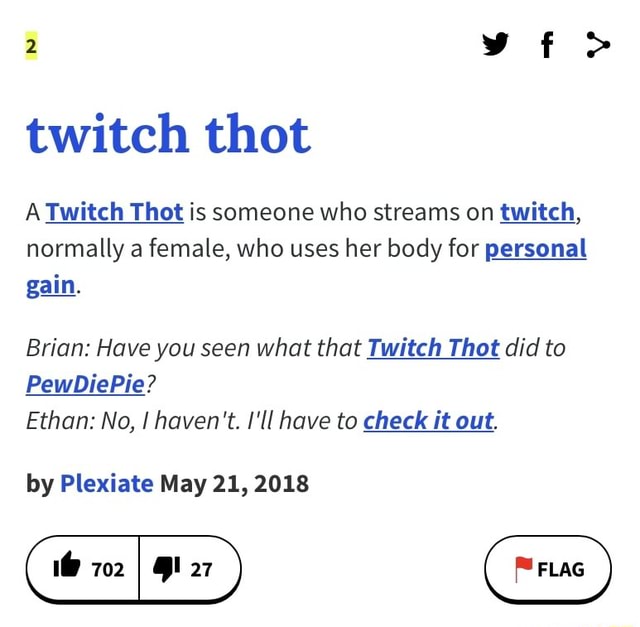 Twitch thot A Twitch That is someone who streams on twitch, normally a ...
