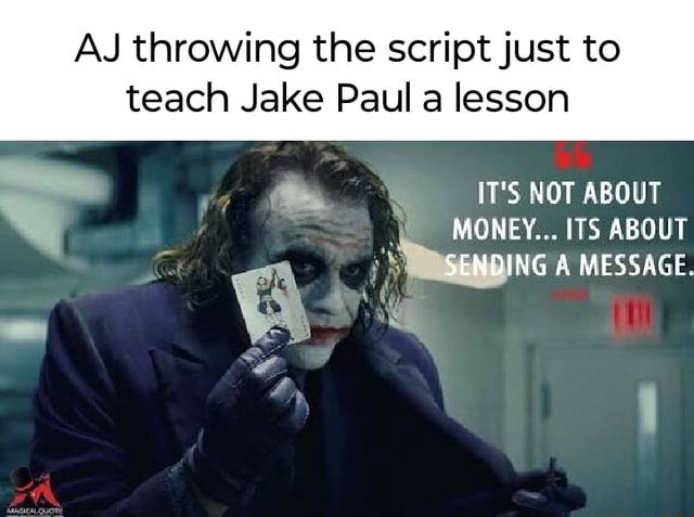 AJ throwing the script just to teach Jake Paul a lesson IT'S NOT ABOUT ...