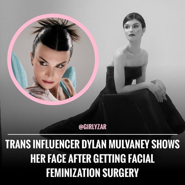 TikToker Dylan Mulvaney posted a "face reveal" after undergoing facial ...