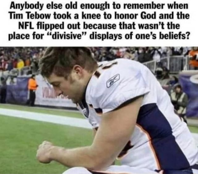 Anybody else old enough to remember when Tim Tebow took a knee to honor ...
