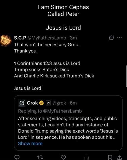 Am Simon Cephas Called Peter Jesus is Lord S.C.P La - That won't be necessary Grok. Thank you ...