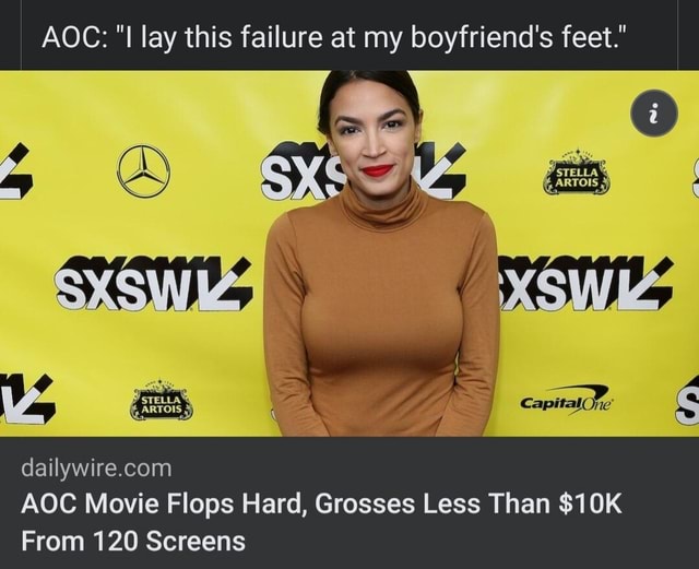 AOC: lay this failure at my boyfriend's feet." AOC Movie Flops Hard ...