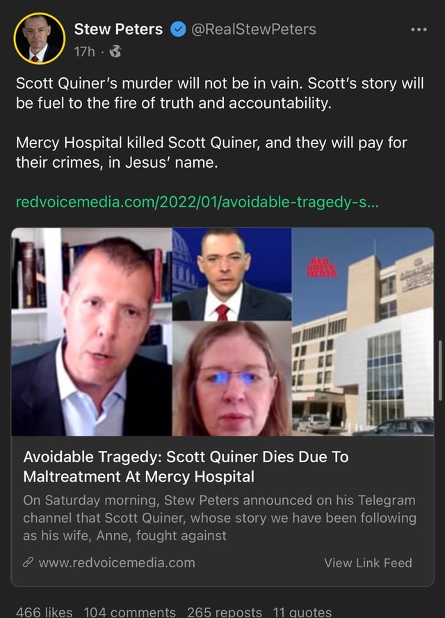 Stew Peters @RealStewPeters Scott Quiner's murder will not be in vain ...
