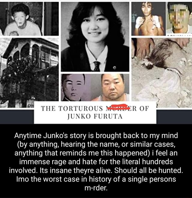 THE TORTUROUS SBER OF JUNKO FURUTA Anytime Junko s Story Is Brought