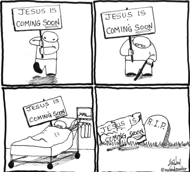 JESUS IS COMING SOON - iFunny