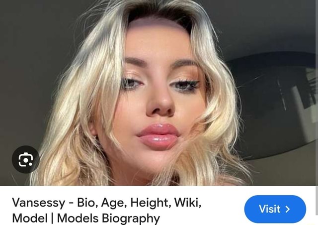 Vansessy Bio, Age, Height, Wiki, Visie Model I Models Biography - iFunny