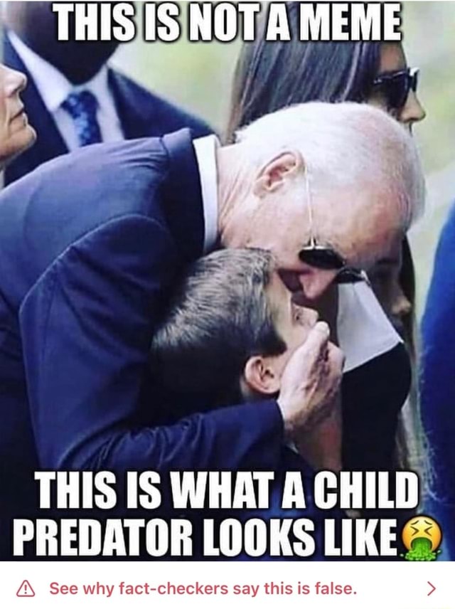 THIS IS NOTA MEME THIS IS WHAT A CHILD: PREDATOR LOOKS LIKE See why ...