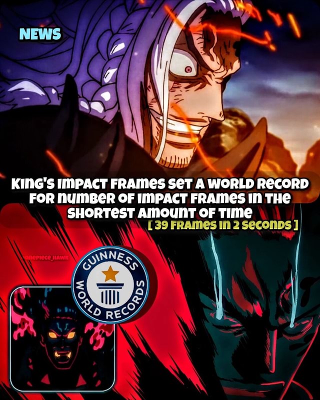 KING'S IMPACT FRAMES SET A WORLD RECORD FOR NUMBER OF IMPACT FRAMES IN ... KING'S IMPACT FRAMES SET A WORLD RECORD FOR NUMBER OF IMPACT FRAMES IN ...