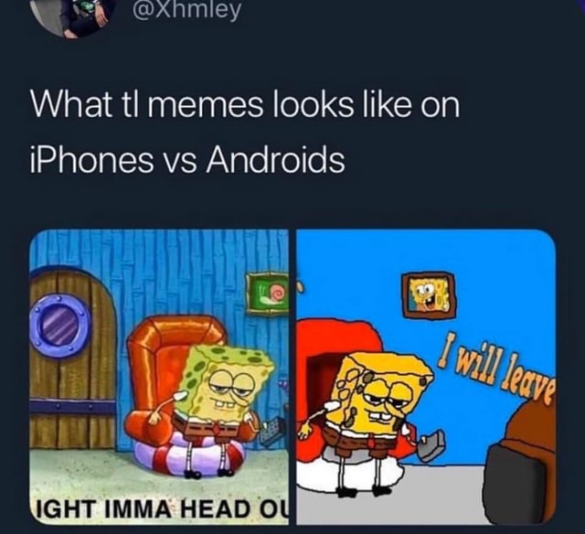 What tl memes looks like on iPhones vs Androids - iFunny