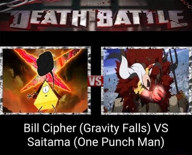Bill Cipher (Gravity Falls) VS Saitama (One Punch Man) - iFunny
