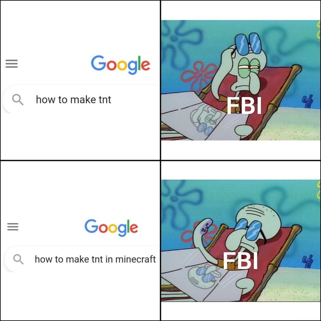 = Google how to make tnt = Google how to make tnt in minecraft - iFunny
