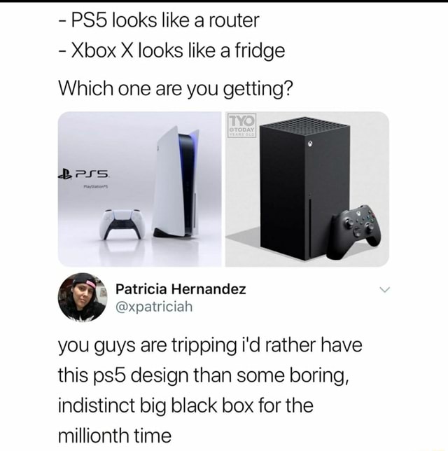 PS5 looks like a router Xbox X looks like a fridge Which one are you ...