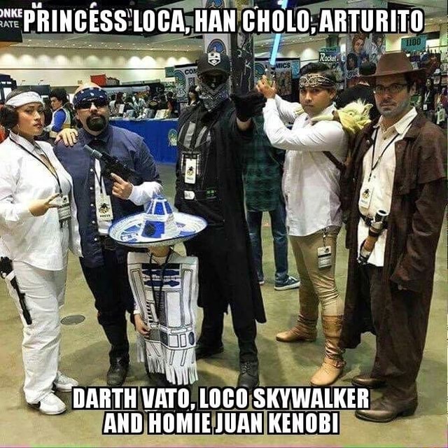"BRINCESS LOCA, HAN CHOLO, ARTURITO DARTH VAT 0, LOCO SKYWALKER AND ...
