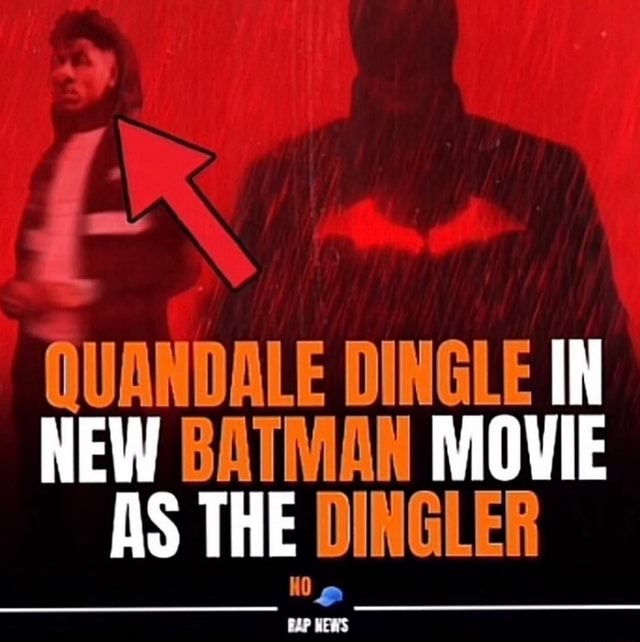 QUANDALE DINGLE IN NEW MOVIE AS THE DINGLER - iFunny