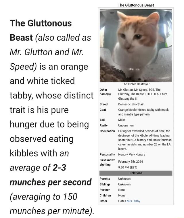 The Gluttonous Beast (also called as Mr. Glutton and Mr. Speed) is an ...