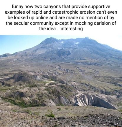Funny how two canyons that provide supportive examples of rapid and ...