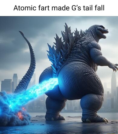 Atomic fart fart made made G's tall falll fall - iFunny