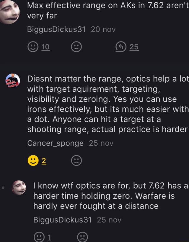 Max effective range on AKs in 7.62 aren't very far BiggusDickus31 20 ...