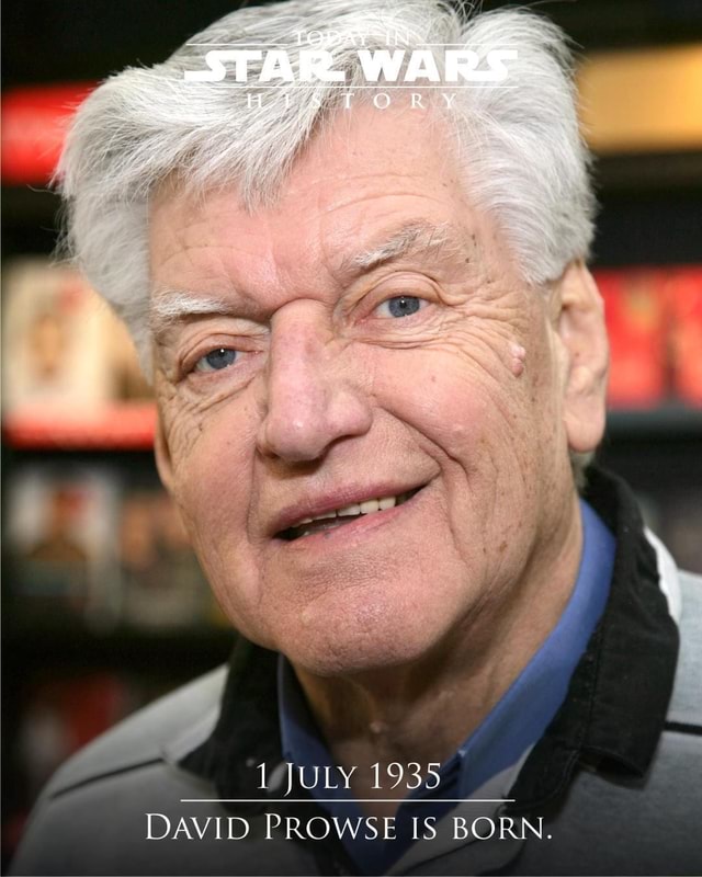 DAVID PROWSE IS BORN. - iFunny