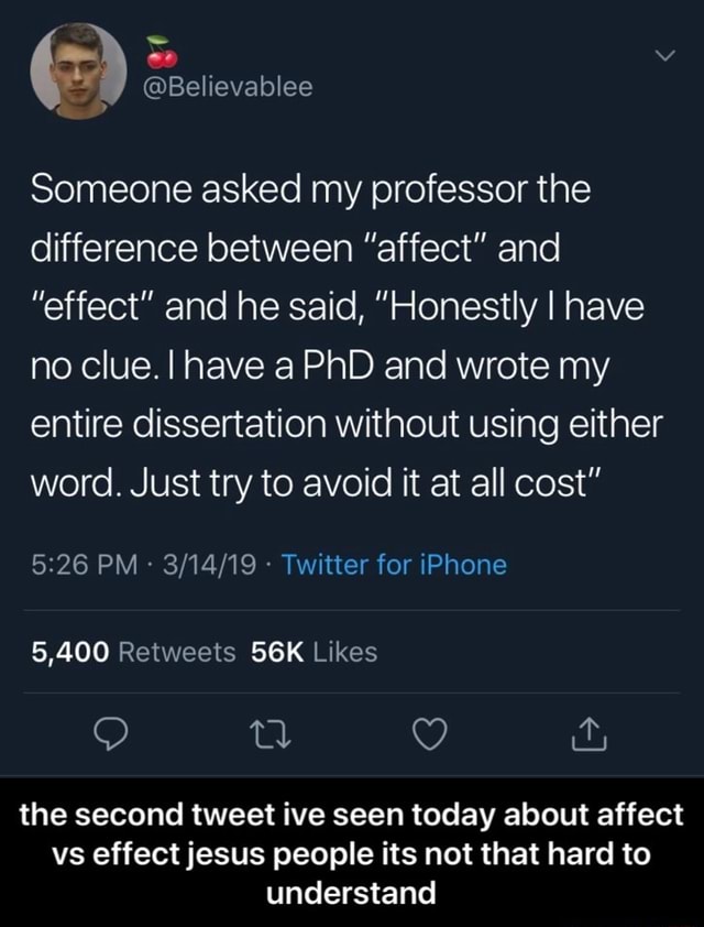 Someone Asked My Professor The Difference Between Affect” And “effect 6121