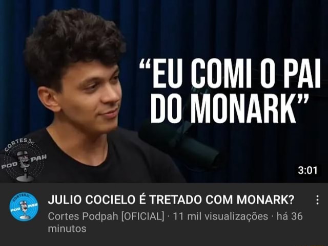 "EU COMI O PAI DO MONARK" JULIO COCIELO É TRETADO COM MONARK? Cortes ...