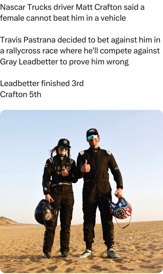 Nascar Trucks driver Matt Crafton said a female cannot beat him in a ...