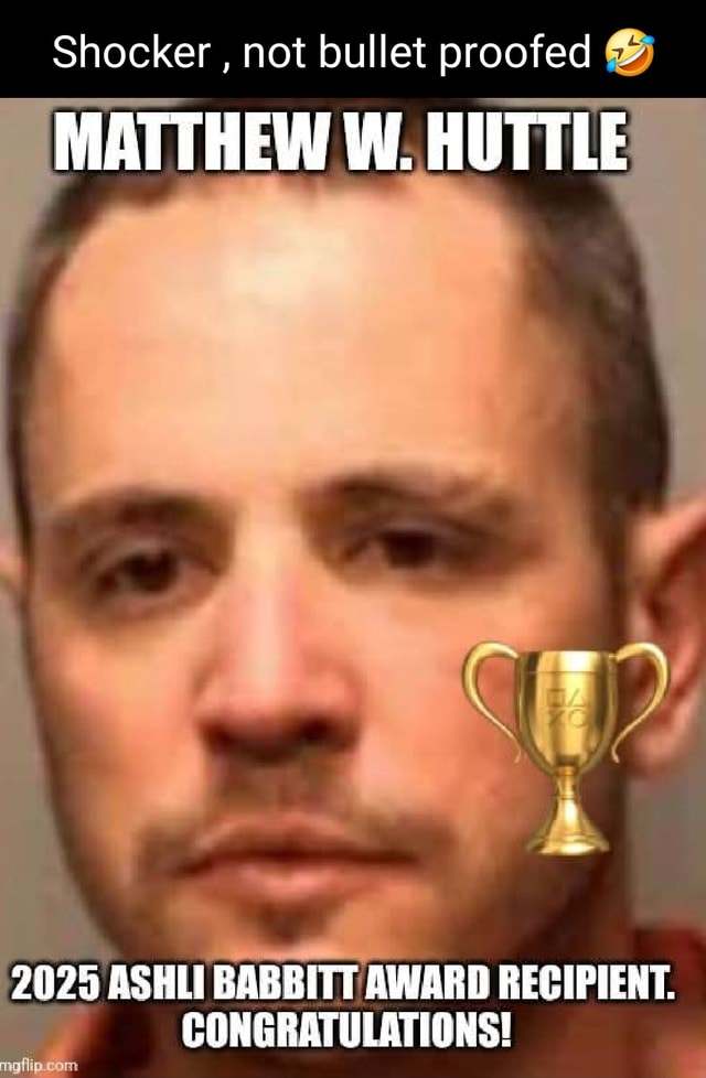 Shocker , not bullet proofed MATTHEW W. HUTTLE I 2025 ASH BABBITT AWARD ...