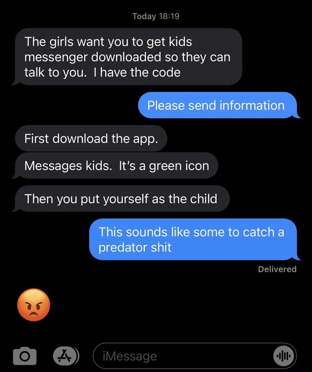 Today The girls want you to get kids messenger downloaded so they can ...