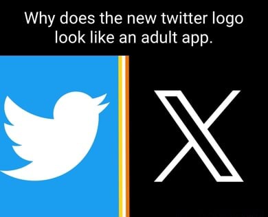 Why does the new twitter logo look like an adult app. - iFunny