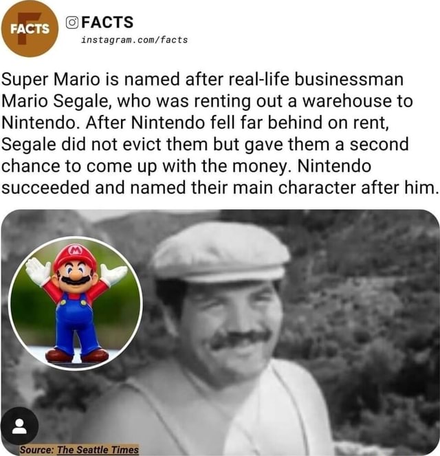 Sacts ) @FACTS Super Mario is named after real-life businessman Mario ...