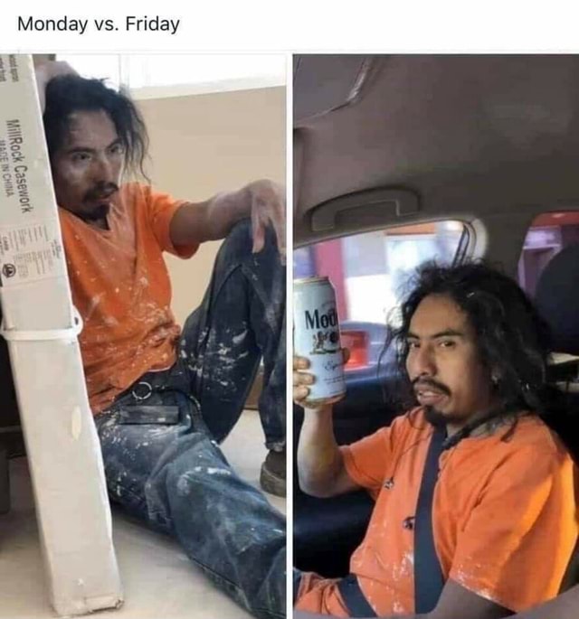 Monday vs. Friday - iFunny