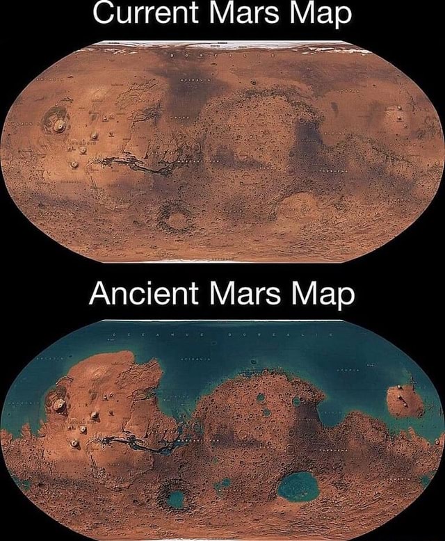Current Mars Map Ancient Mars Map - iFunny