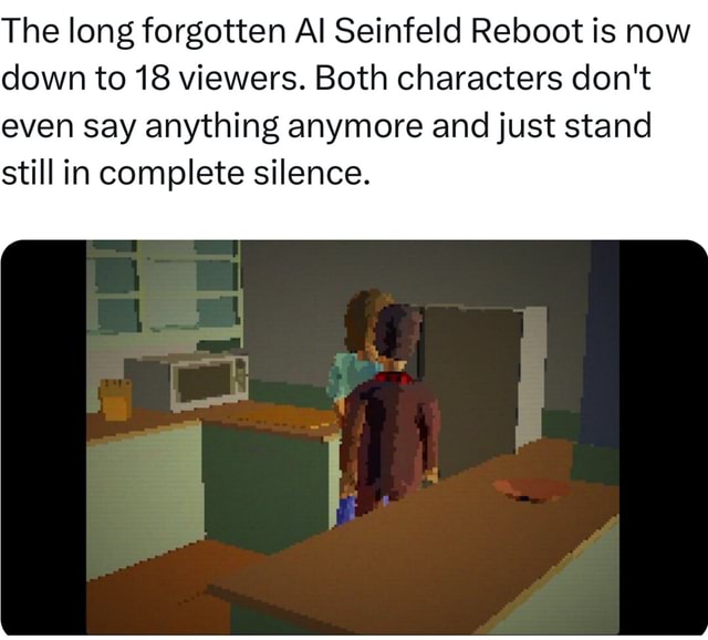 The long forgotten Al Seinfeld Reboot is now down to 18 viewers. Both ...