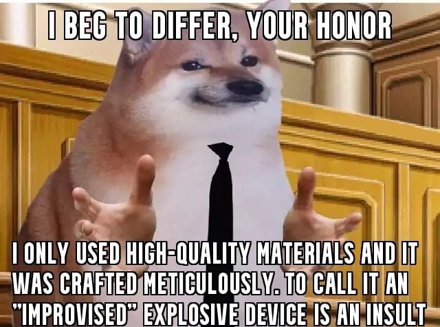 I BEG TO DIFFER, YOUR HONOR TOWLY USED HIGH-QUALITY MATERIALS AXD IT ...