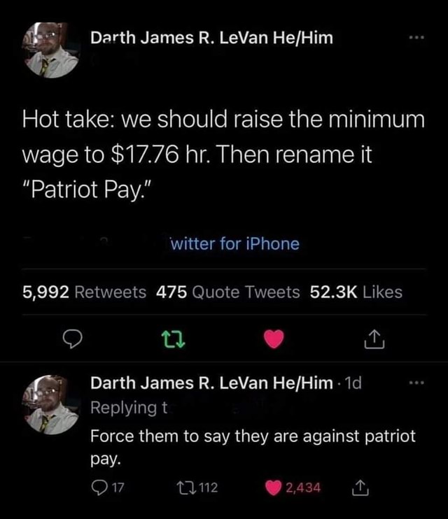 Darth James R. LeVan Hot take: we should raise the minimum wage to $17. ...