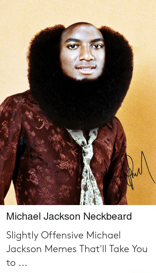 Hee Hee , *SHAMONA* - Michael Jackson Neckbeard Slightly Offensive ...