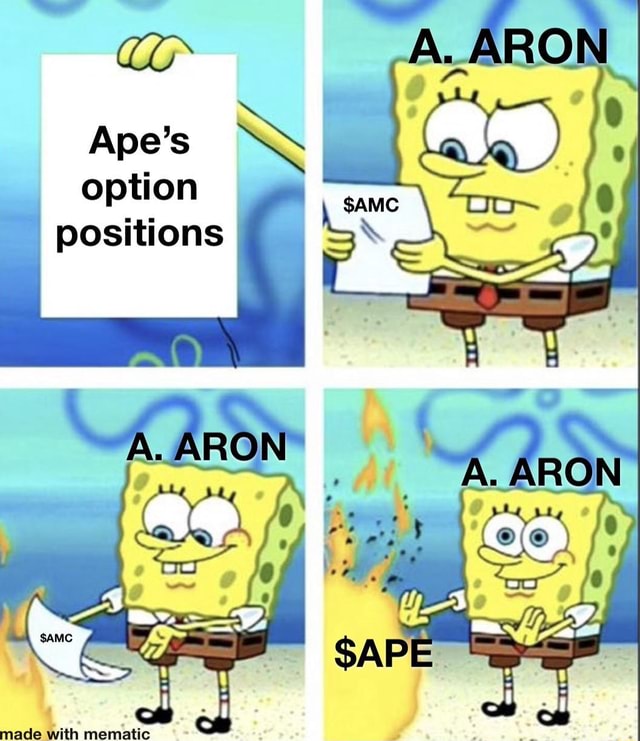 Ape's option positions A, ARON A, ARON IN - iFunny